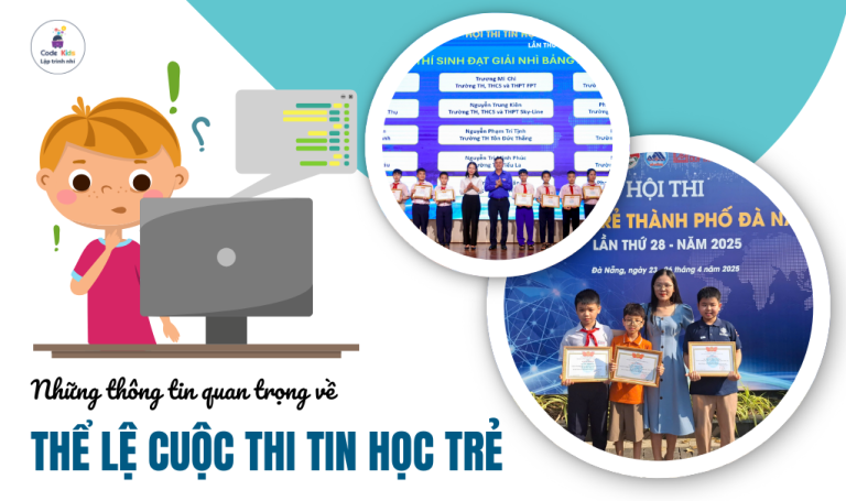 Thông Tin Lưu ý Về Thể Lệ Của Cuộc Thi Tin Học Trẻ - CodeKids